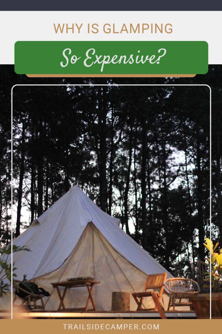 Why is Glamping So Expensive? - Trailside Camper